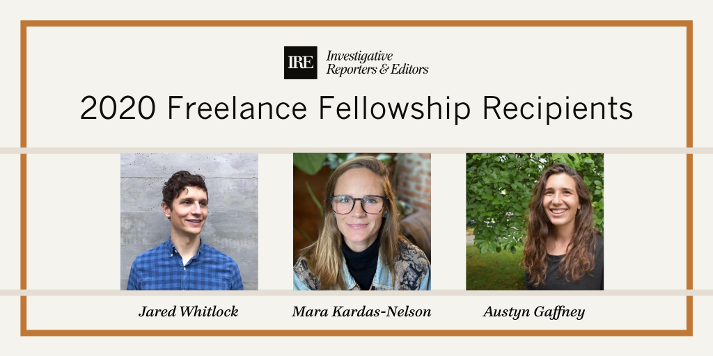IRE announces 2020 Freelance Fellowship recipients - Investigative ... IRE announces 2020 Freelance Fellowship recipients - Investigative ...